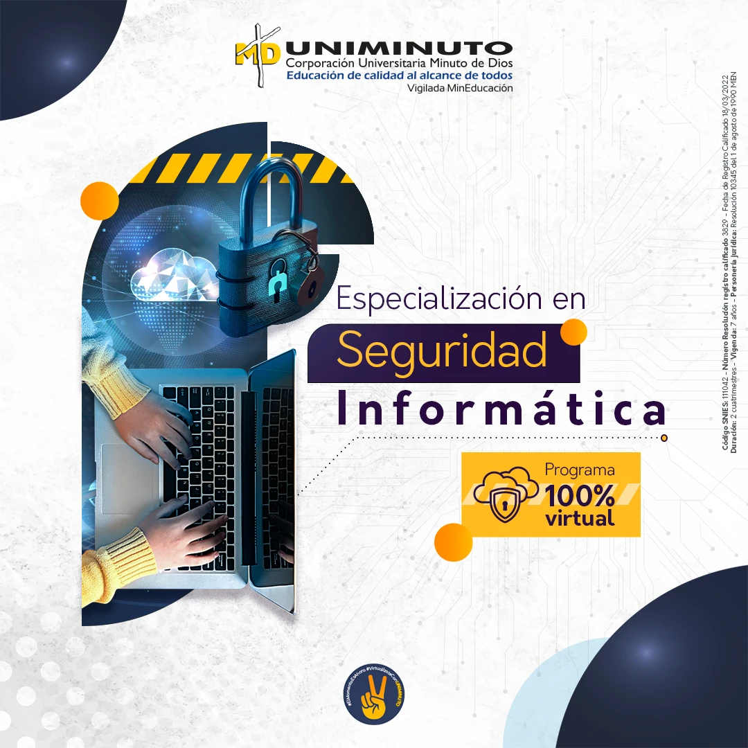 Especialización en Seguridad Informática - UNIMINUTO Virtual 🔵